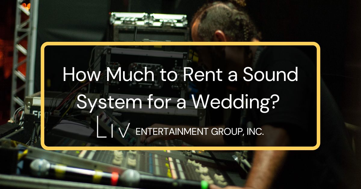 How Much to Rent a Sound System for a Wedding in 2025?